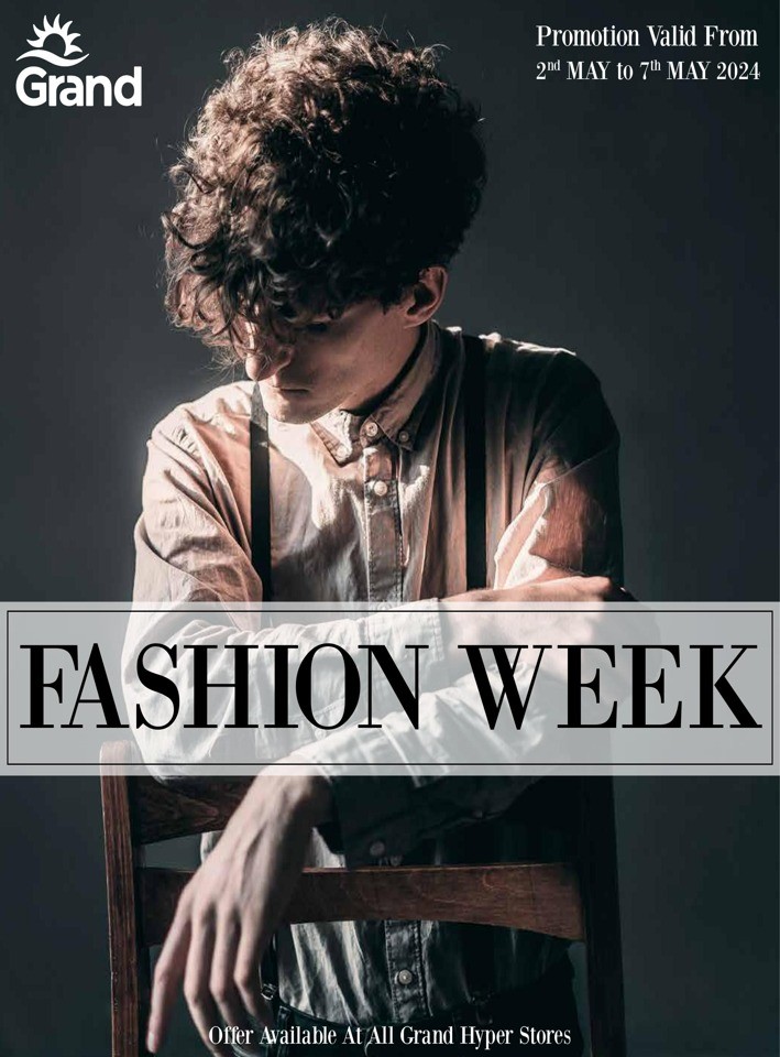 Grand Hyper Fashion Week Promotion 2-7 May 2024